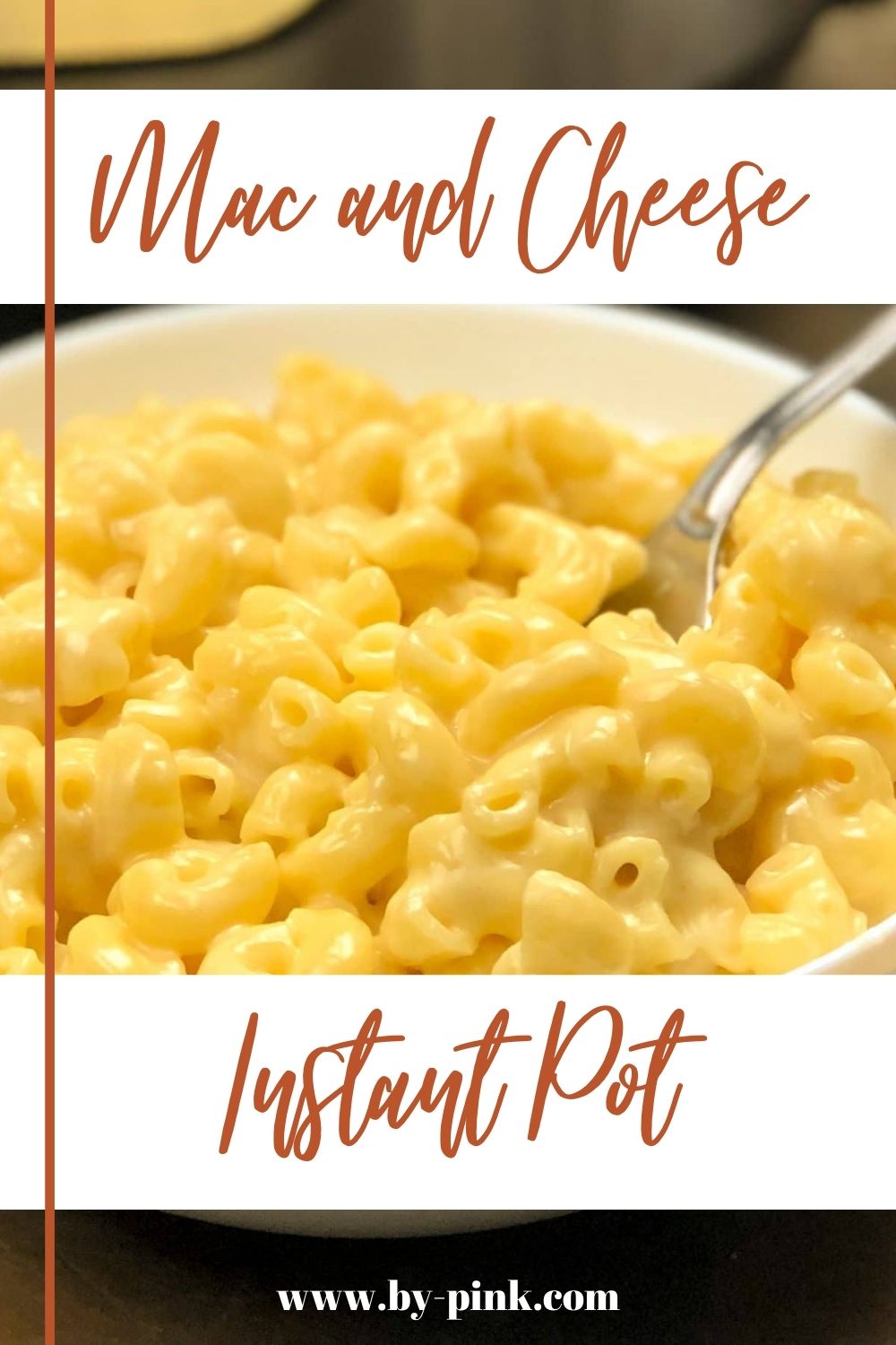 Instant Pot Mac and Cheese Only 5 Ingredients ⋆