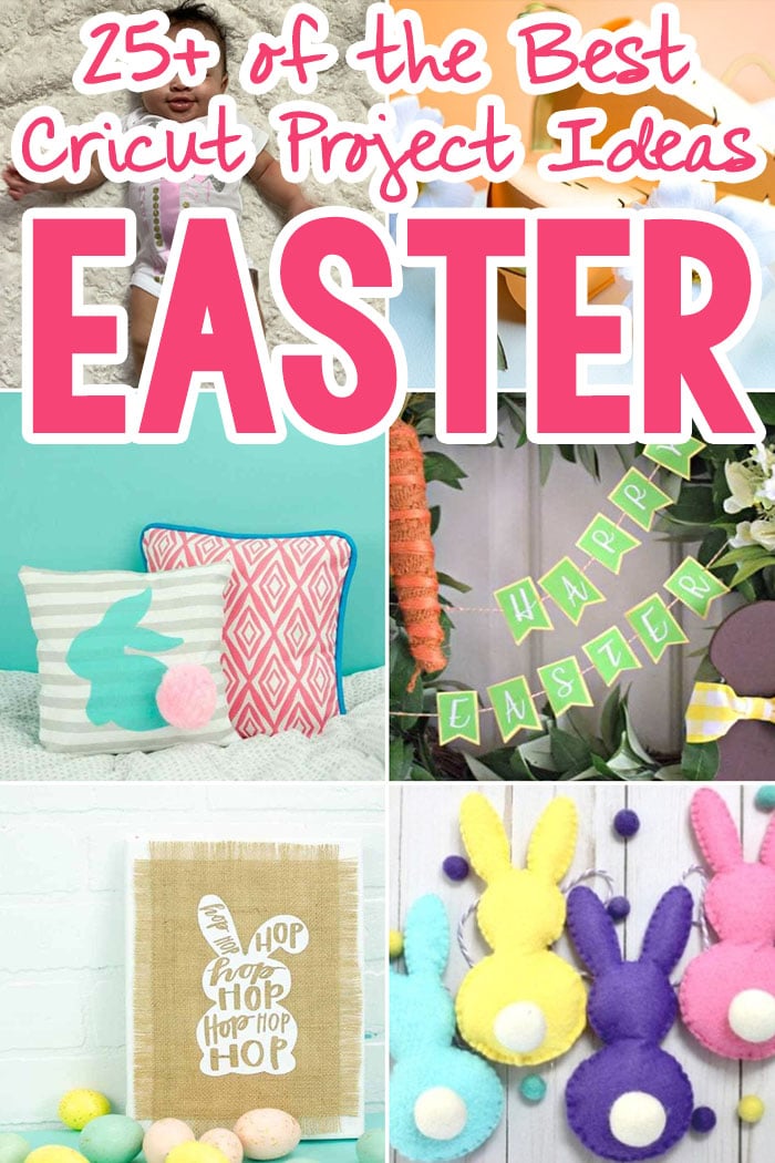 25+ Cricut Project Ideas For Easter ⋆